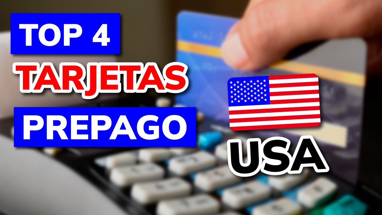 🥇 4 mejores TARJETAS de PREPAGO en Estados Unidos (2025) - YouTube