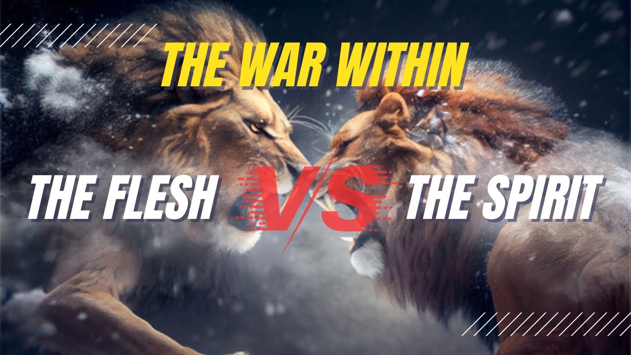 The War Within: The Flesh Vs The Spirit | NETABodles/OH | Youth Sunday ...