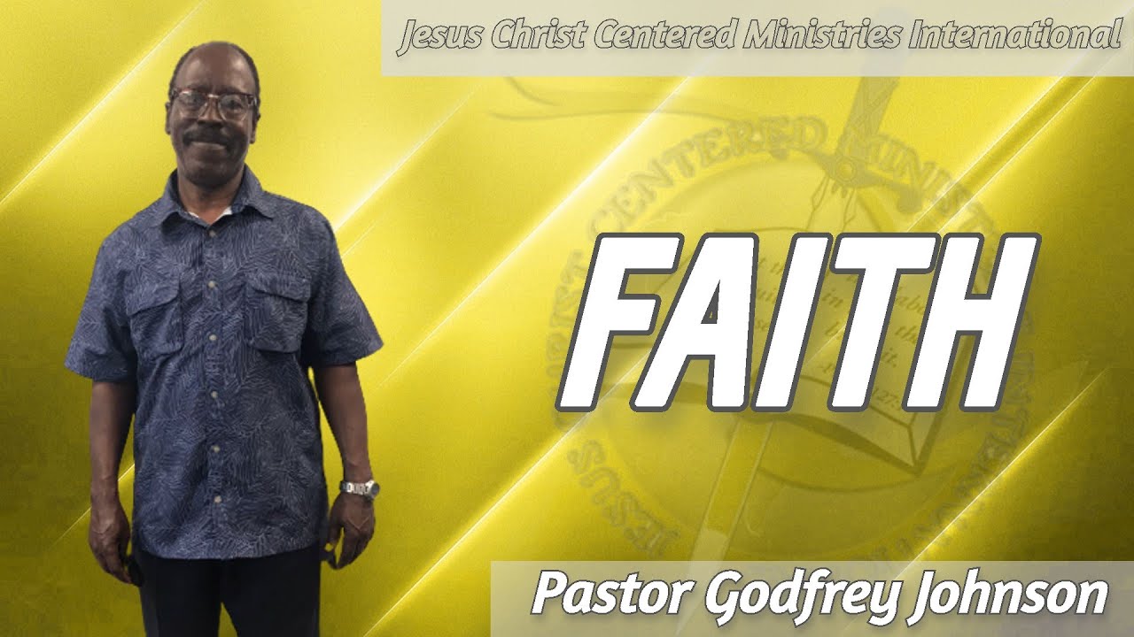 Pastor Godfrey Johnson- "Faith" (Sunday Service) - YouTube