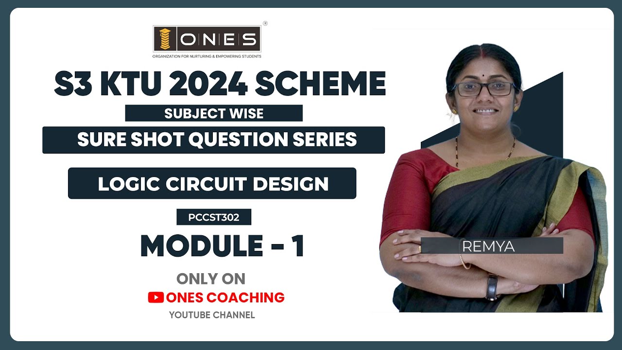 S3 KTU SURE SHOT QUESTION SERIES | LOGIC CIRCUIT DESIGN | MODULE 1 ...