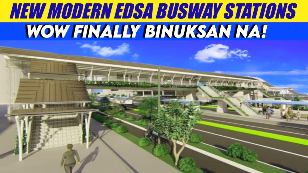 New Modern Edsa Busway Stations Finally Binuksan na - YouTube