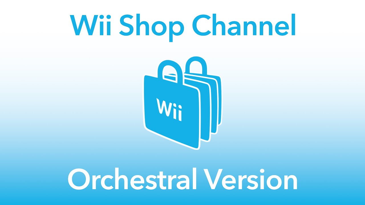 Wii Shop Theme - Orchestral Version - YouTube