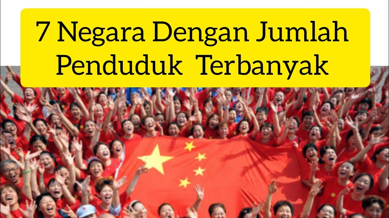 7 Negara Dengan Jumlah Penduduk Terbanyak Di Dunia Tahun 2024 - YouTube