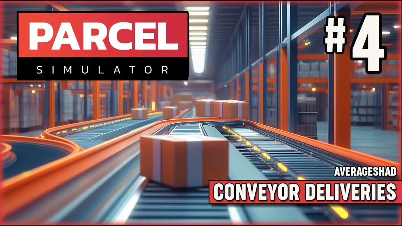 Parcel Simulator | Conveyor Deliveries | Lets Play | Episode 04 - YouTube