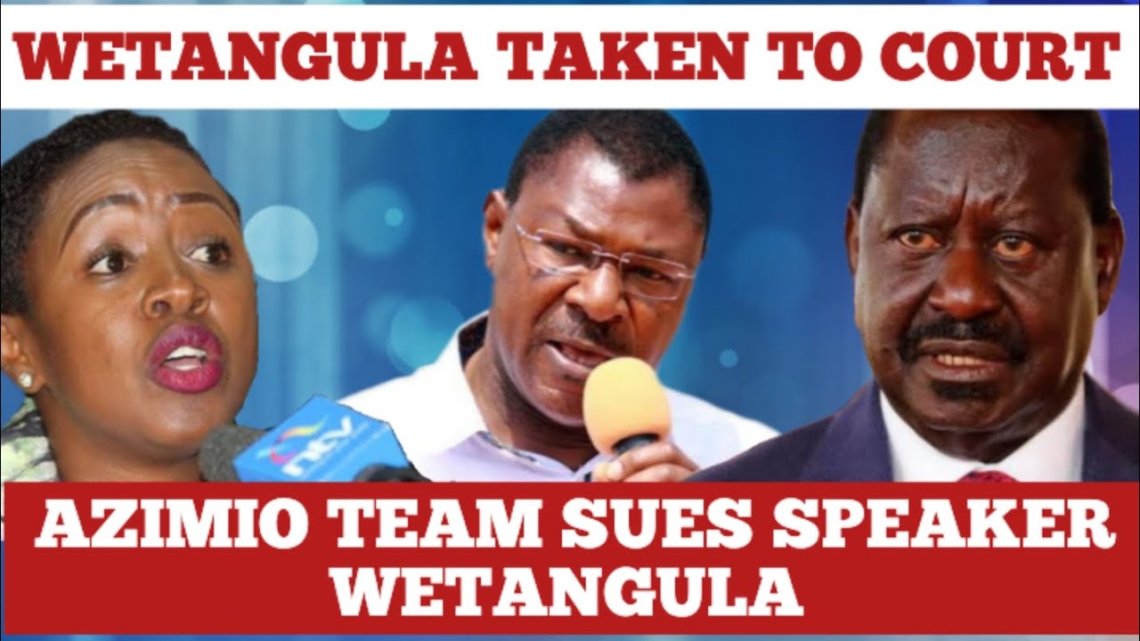 AZIMIO SUES SPEAKER WETANGULA OVER JUBILEE PARTY - YouTube