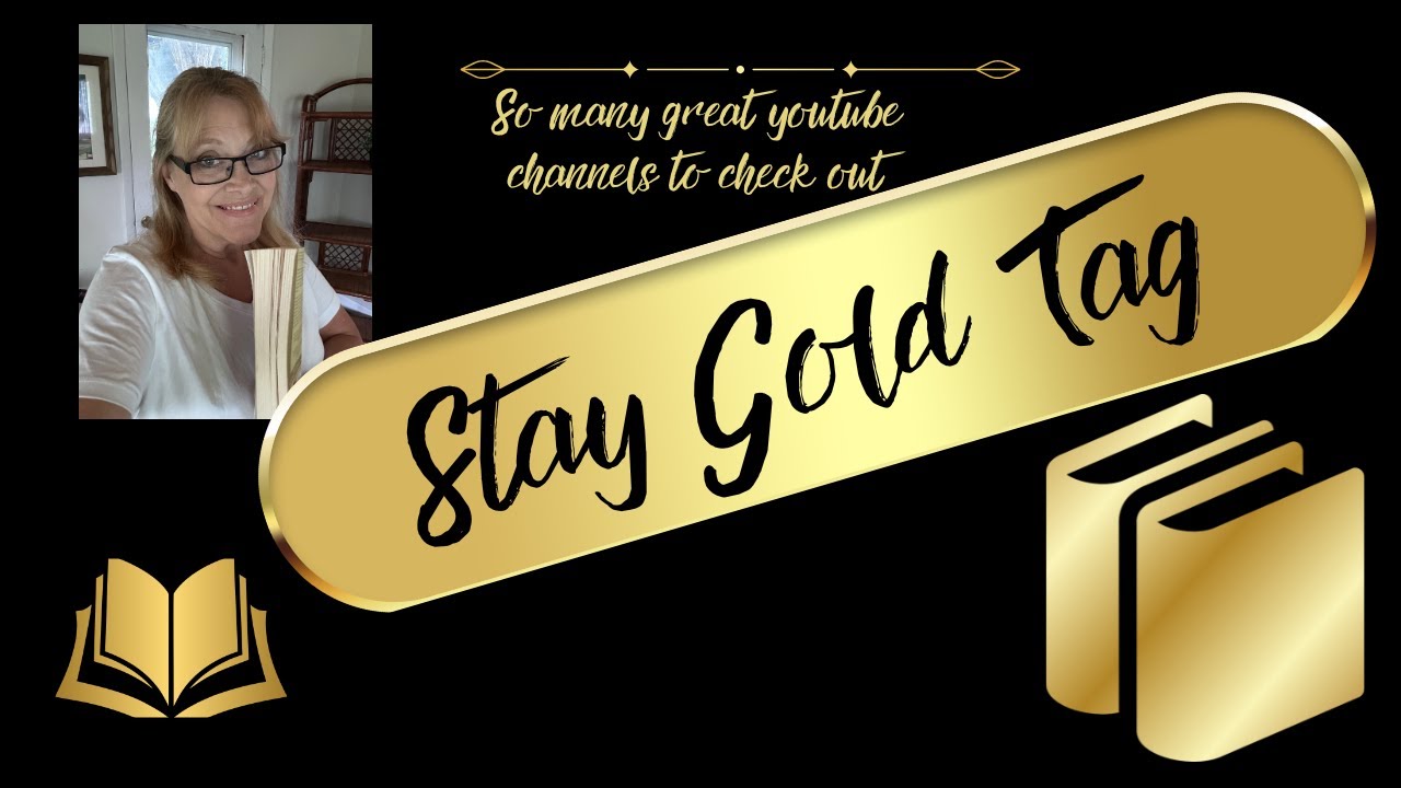 Stay Gold Tag // Great You Tube Channels to Check Out - YouTube