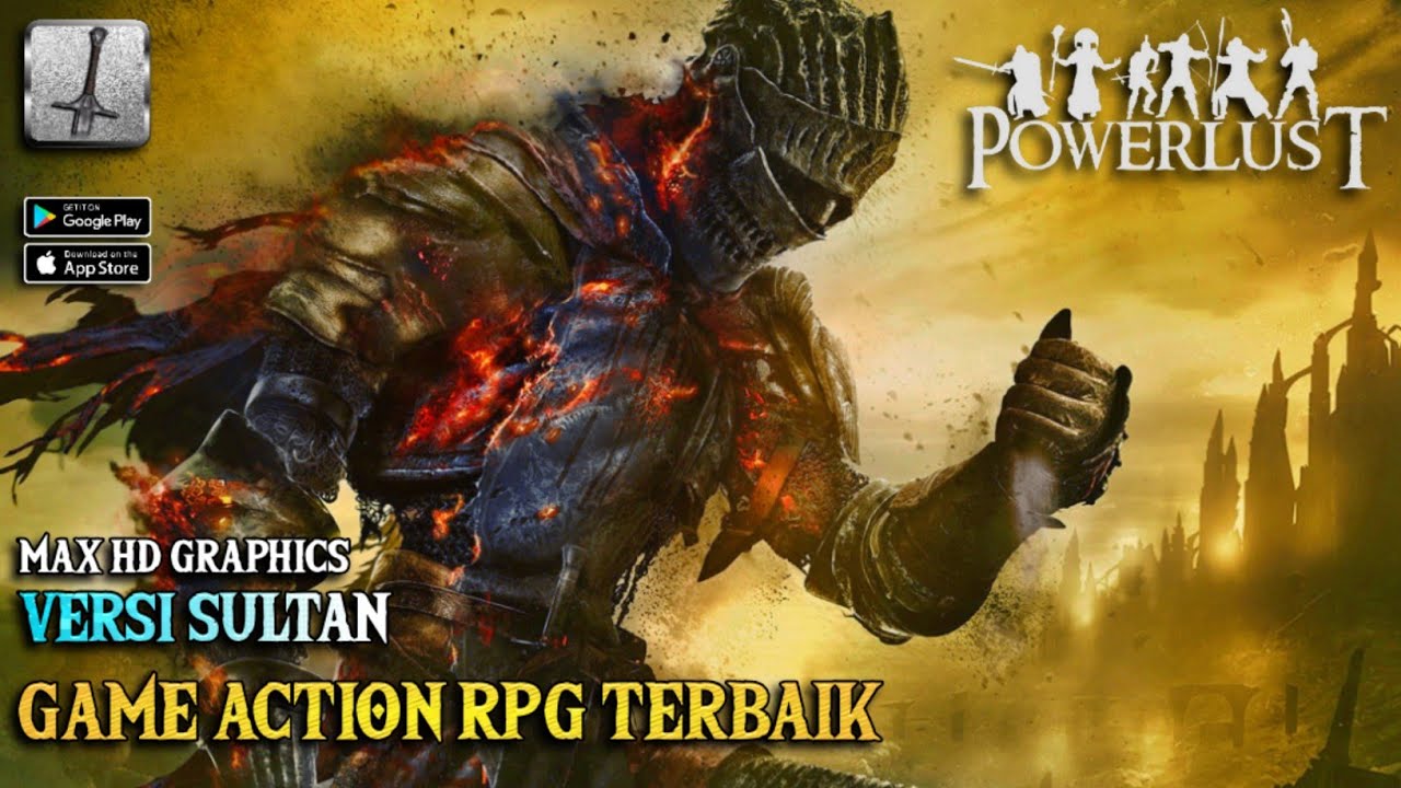 GAME ACTION RPG OFFLINE TERBAIK 2023⼁POWERLUST V0.961 [ MODE SULTAN ]⼁MAX HD GRAPHICS GAMEPLAY ...