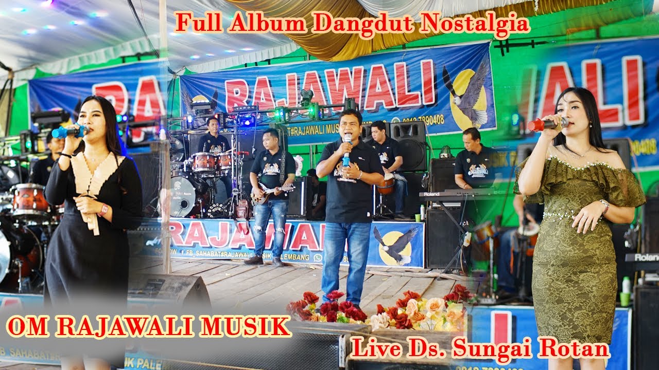Om Rajawali Musik Terbaru Live Desa Sungai Rotan Full Album Dangdut ...