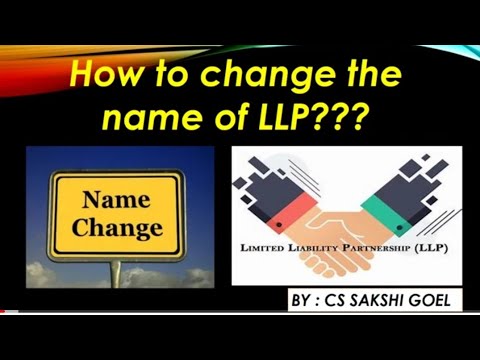 HOW TO CHANGE THE NAME OF LIMITED LIABILITY PARTNERSHIP ? #llp # ...