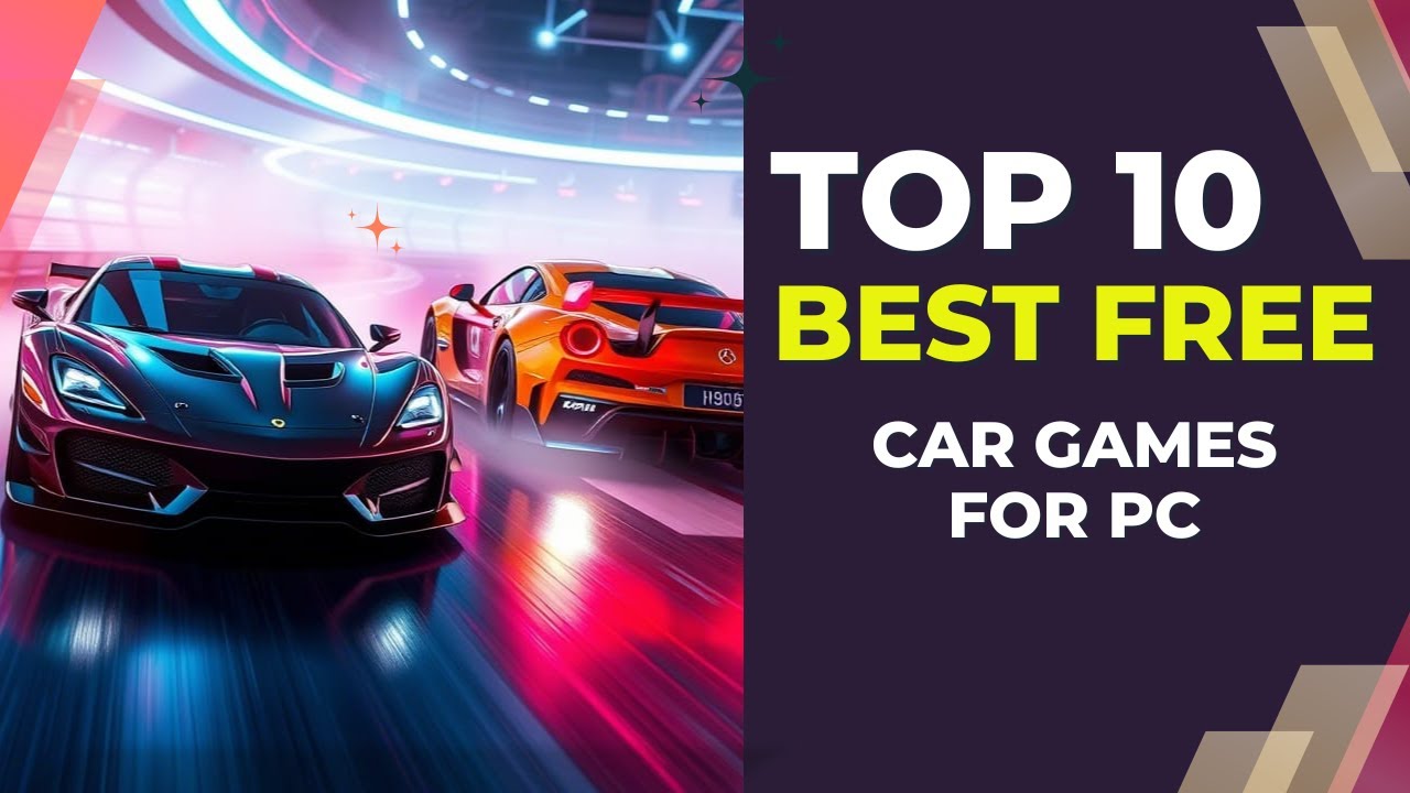 10 BEST Free Car Games for PC – No Cost, Just Fun! - YouTube