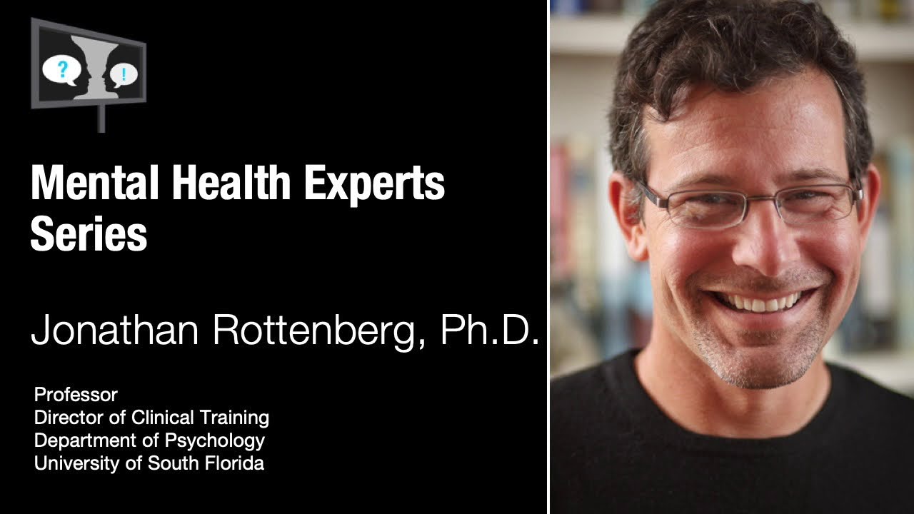 #talkmentalillness interview with Dr. Jonathan Rottenberg on depression ...