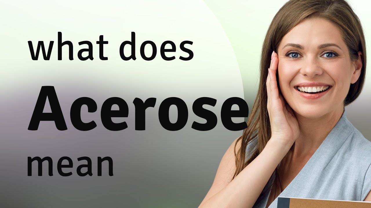 Acerose • meaning of ACEROSE - YouTube
