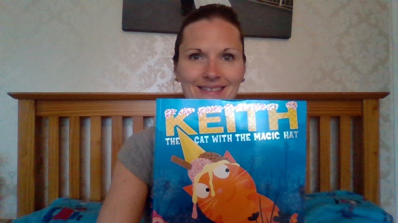 Mrs Mitchell reads Keith the Cat with the Magic Hat - YouTube