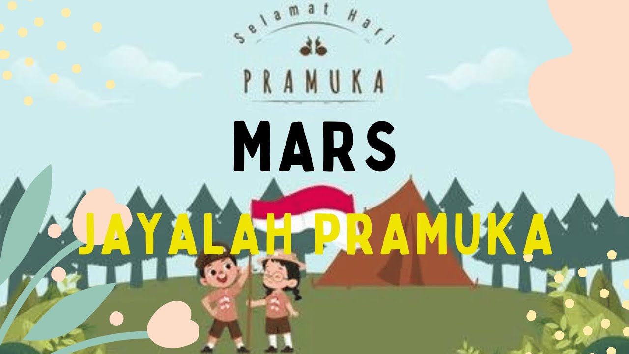 Mars Jayalah Pramuka Instrumen - Lirik - YouTube