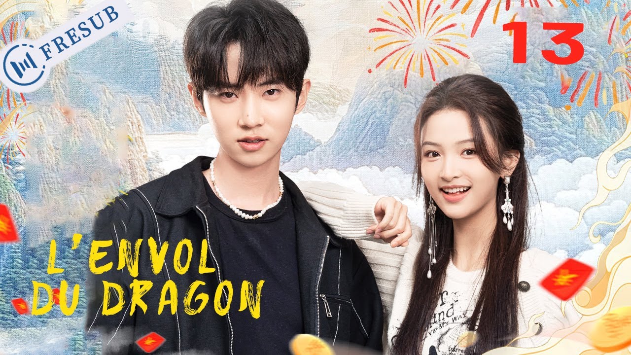 【En Français】L'envol du dragon 13💕Soaring of the Dragon💕 ...