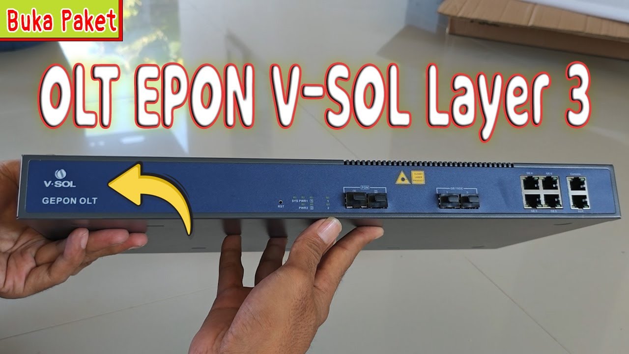Begini Modelnya OLT EPON V-SOL 2 Port - Sudah Layer 3 - YouTube