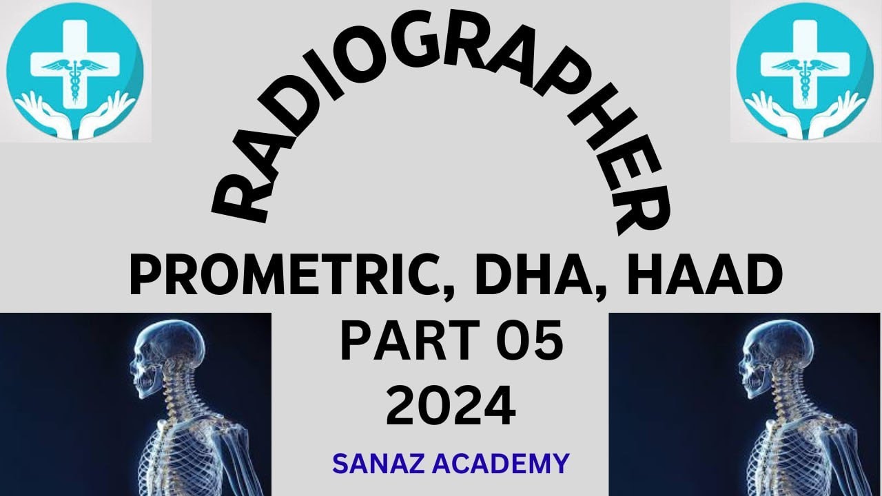 RADIOGRAPHER 2024 PROMETRIC DHA HAAD MOH MCQ QUESTIONS PART 5 - YouTube