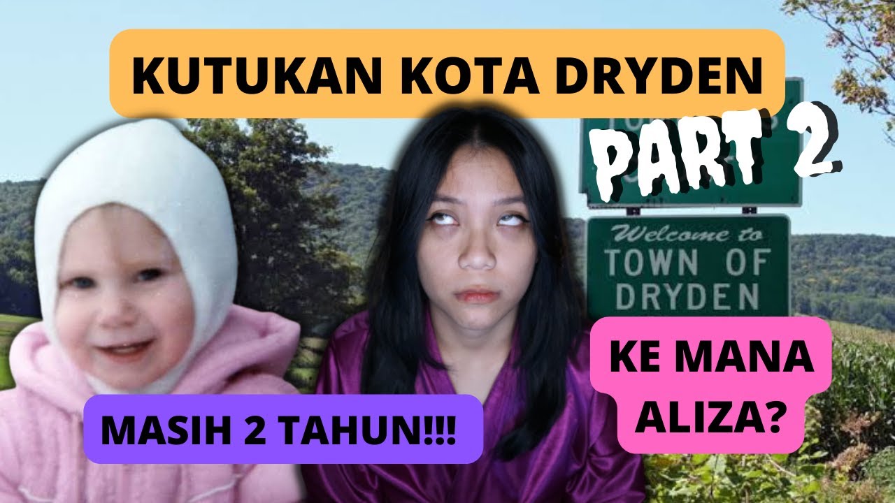 Dryden: Ke Mana Perginya Aliza Bush? #part2 - YouTube