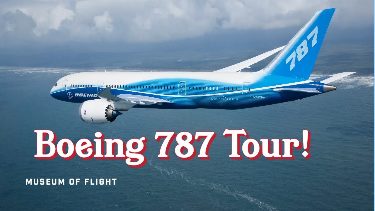 Walkthrough tour of the BOEING 787! Boeing Museum of Flight Seattle ...