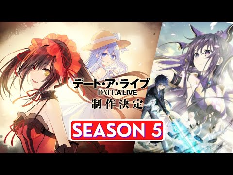 Date A Live Season 5 Is Confirmed! - YouTube