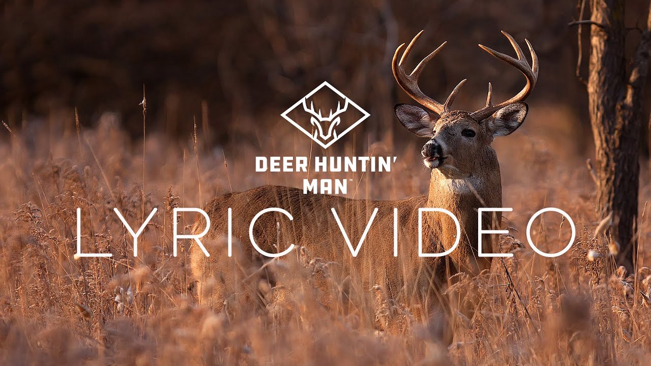 Deer Huntin' Man - OFFICIAL LYRIC VIDEO - YouTube