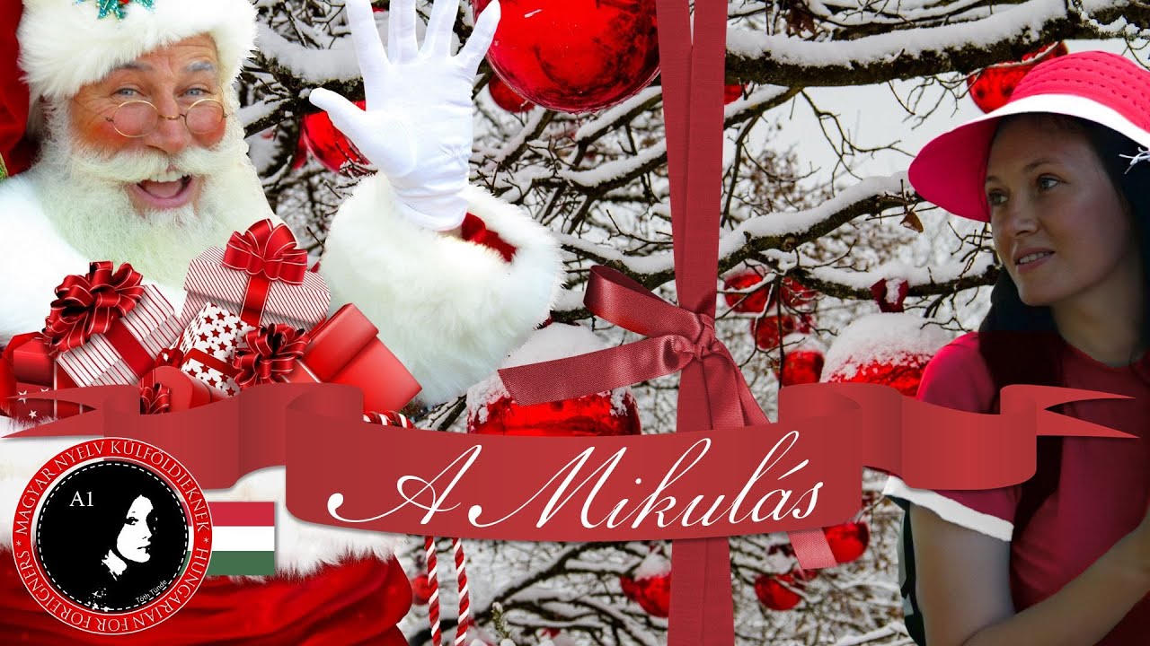 A Mikulás │ A1 │ 🇭🇺🎅 Santa Claus in Hungary │ Hungarian for foreigners ...