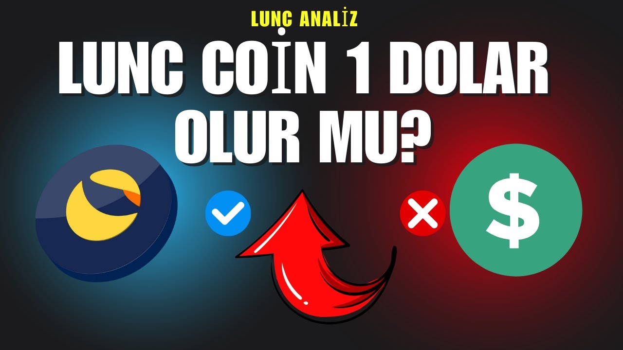 LUNC COİN 1 DOLAR $ OLUR MU --- LUNC PUMPPPP - BİTCOİN ATH TAZELER # ...