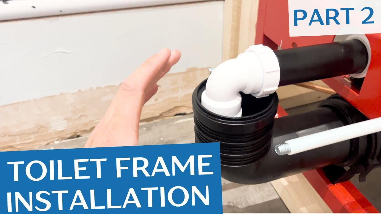 TOILET FRAME INSTALLATION STEP BY STEP - PART 2 - YouTube