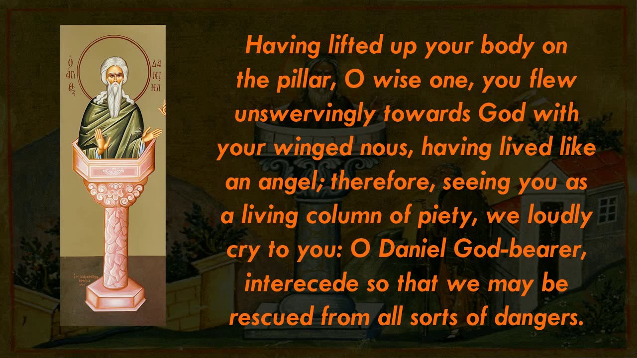 Apolytikion of St. Daniel the Stylite of Constantinople - YouTube