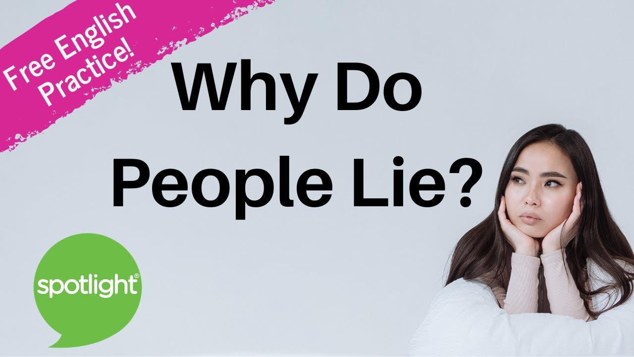 Why Do People Lie? | practice English with Spotlight - YouTube