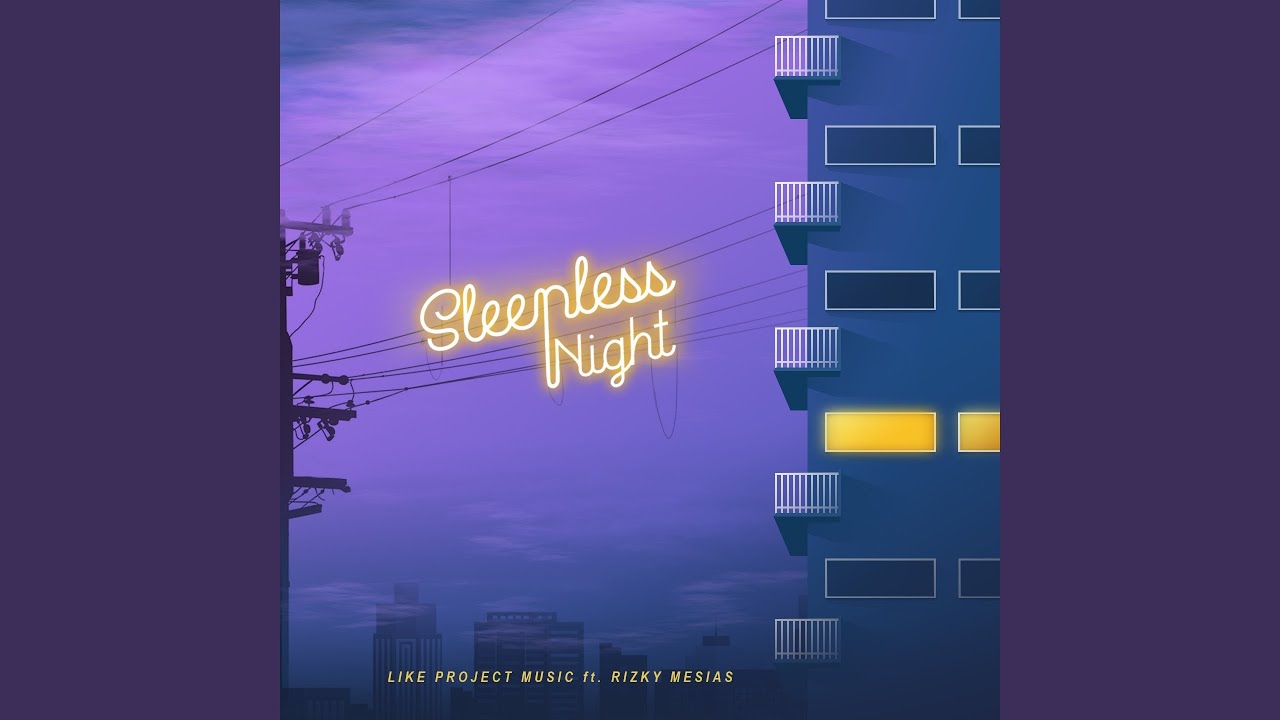 Sleepless Night (feat. Rizky Mesias) - YouTube Music
