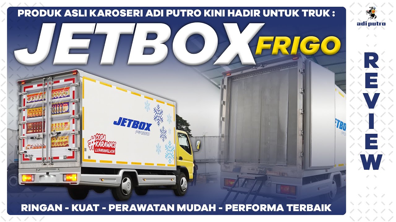 Produk Asli Karoseri Adi Putro Kini Hadir Untuk Truk : JETBOX FRIGO ...