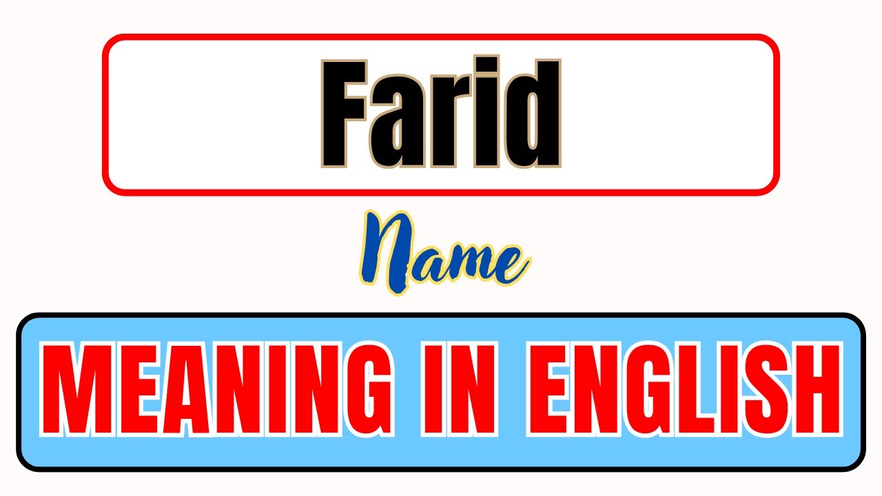 Farid name meaning | What is Farid meaning in english | फरीद नाम का ...