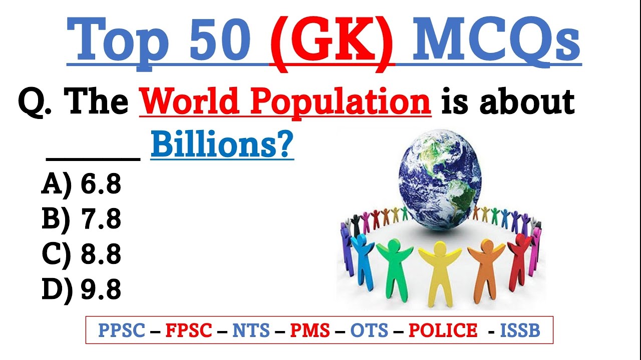 Top 50 General Knowledge MCQs | gk mcqs, ppsc mcqs, fpsc mcqs, nts mcqs, etea mcqs, pts mcqs ...