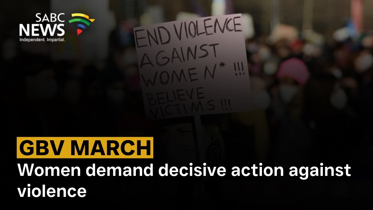 GBV March | Women demand decisive action against GBV - YouTube