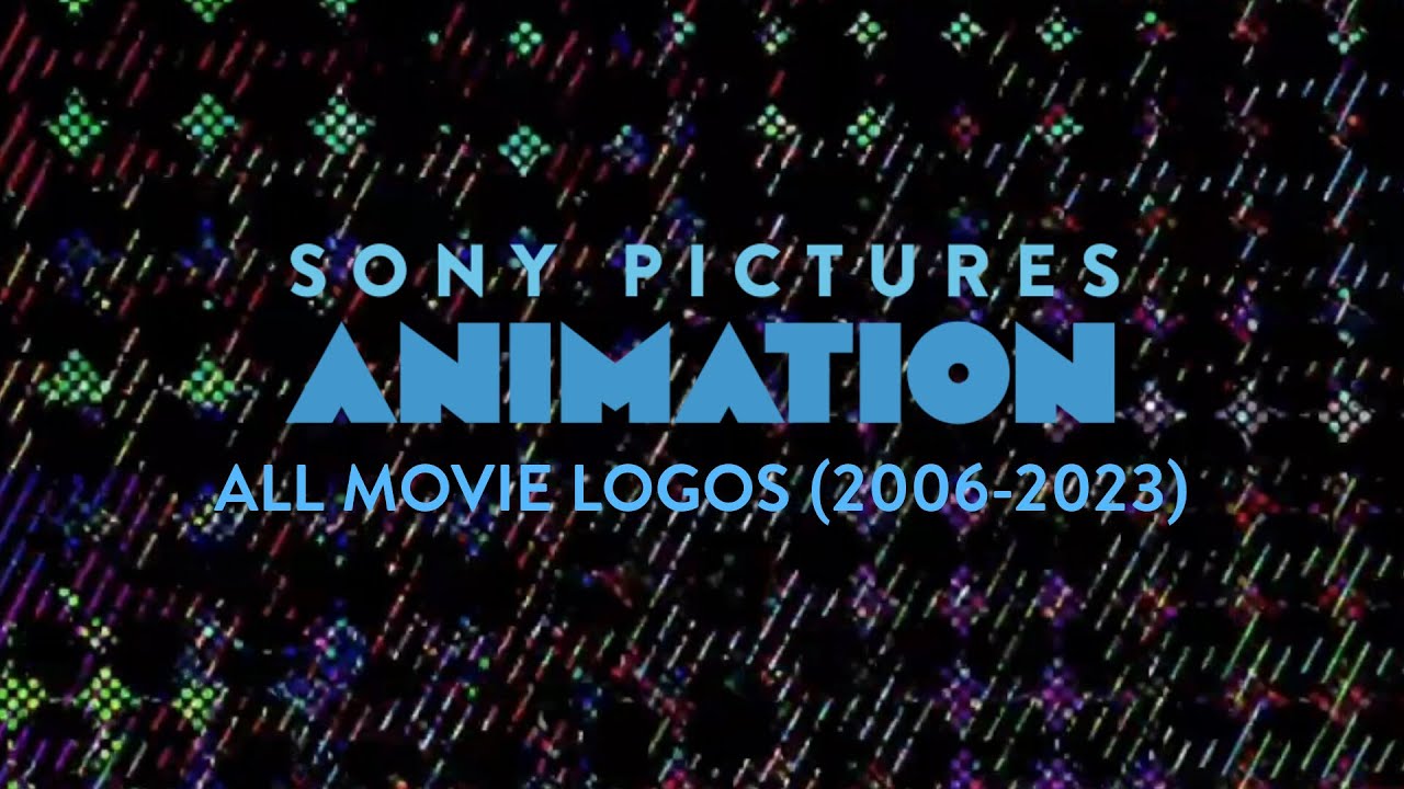 All Sony Pictures Animation Movie LOGOS (2006-2023) - YouTube