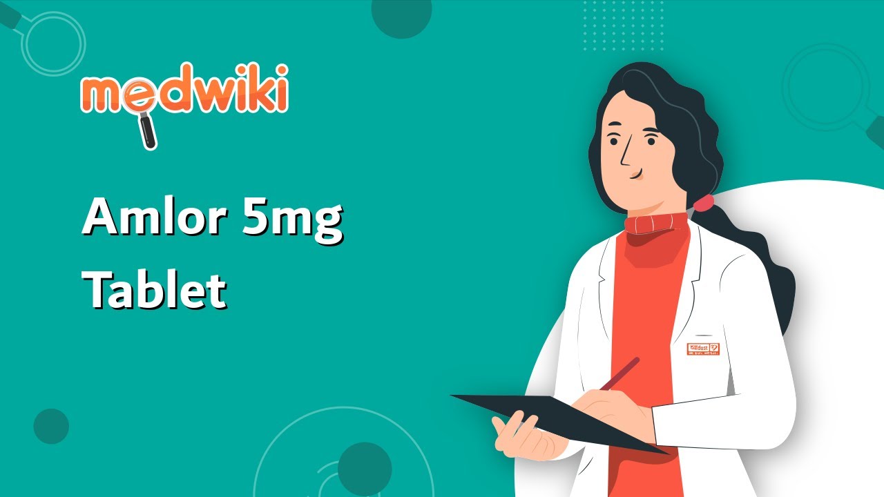 Amlor 5mg Tablet | Uses, Work and How to take. - YouTube