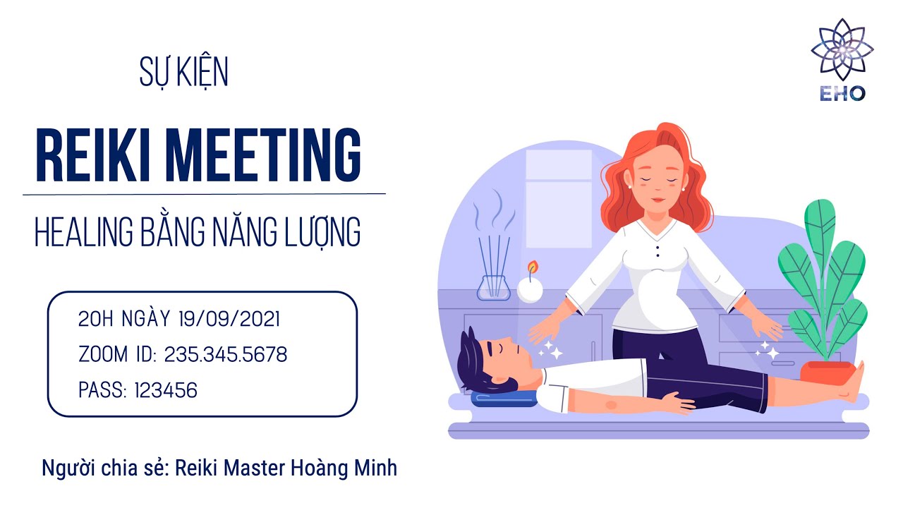 REIKI MEETING 19/09/2021: HEALING BẰNG NĂNG LƯỢNG - YouTube