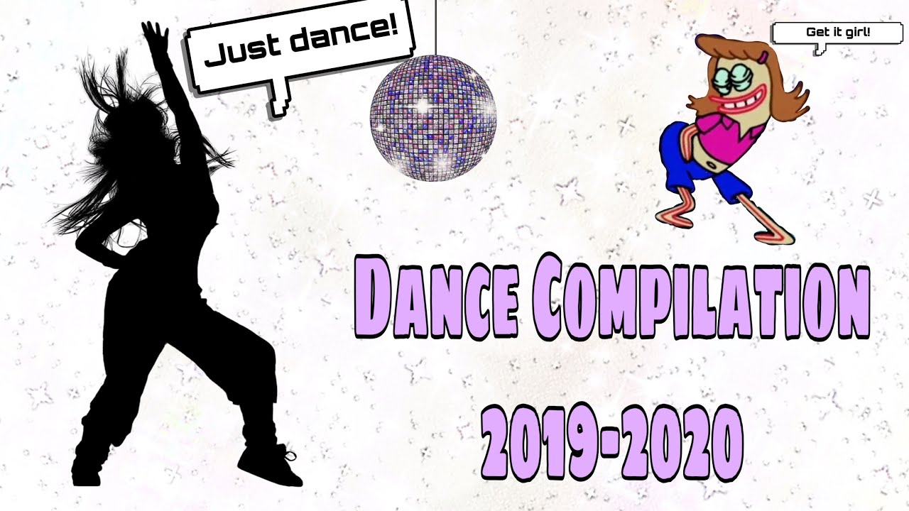 Dance Compilation 2019 2020 Youtube