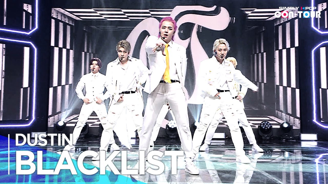 [Simply K-Pop CON-TOUR] DUSTIN(더스틴) - 'BLACKLIST' _ Ep.572 | [4K] - YouTube