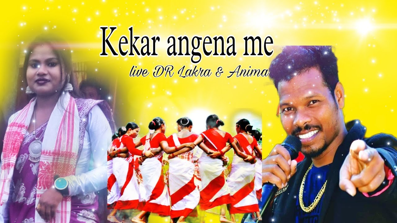 Kekar angena Me//DR Lakra & Anima @stentertainments9305 ...