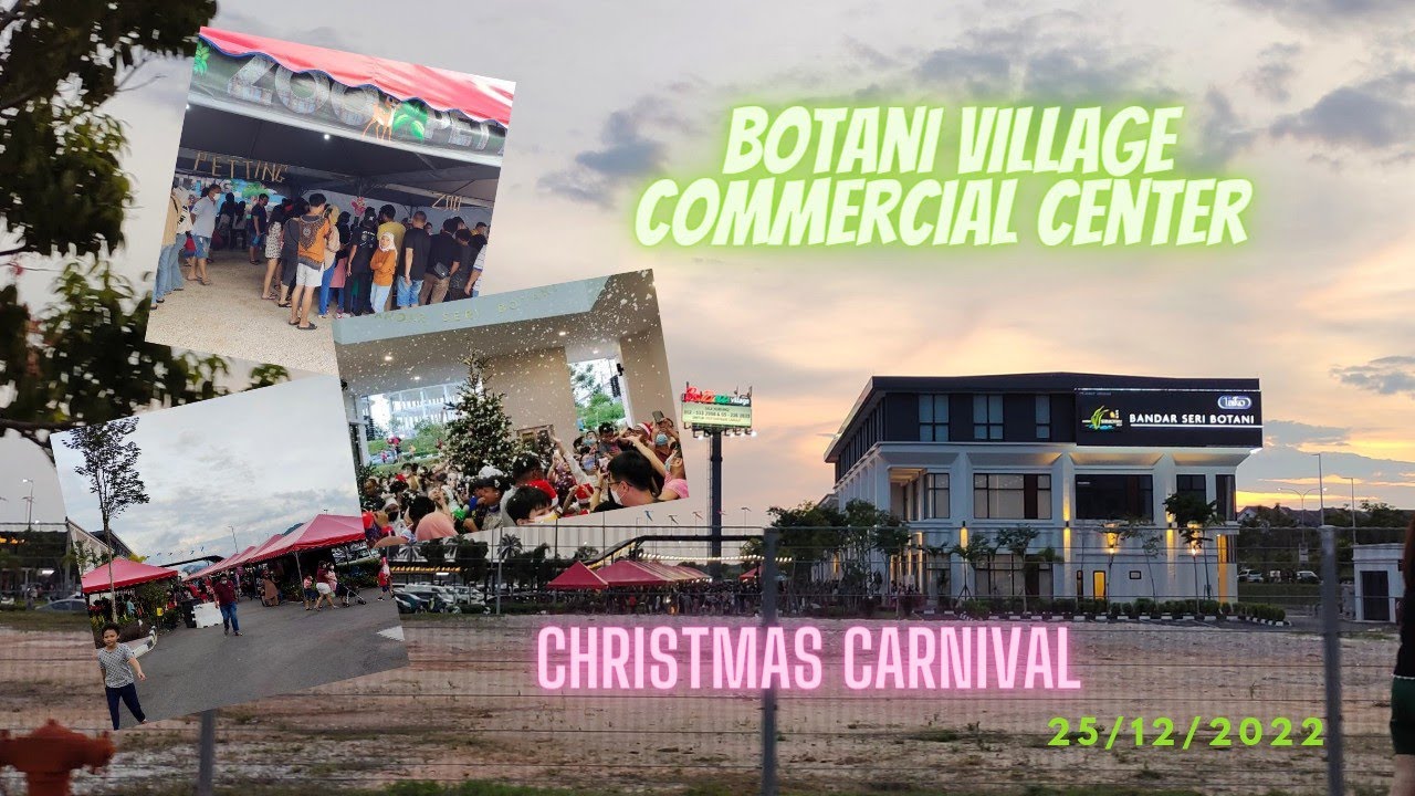 Botani Village Commercial Center, Ipoh - Christmas Carnival @ 25/12/2022 - YouTube