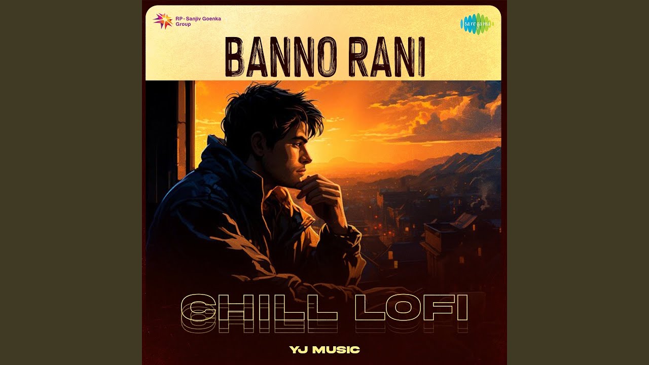 Banno Rani - Chill Lofi - YouTube