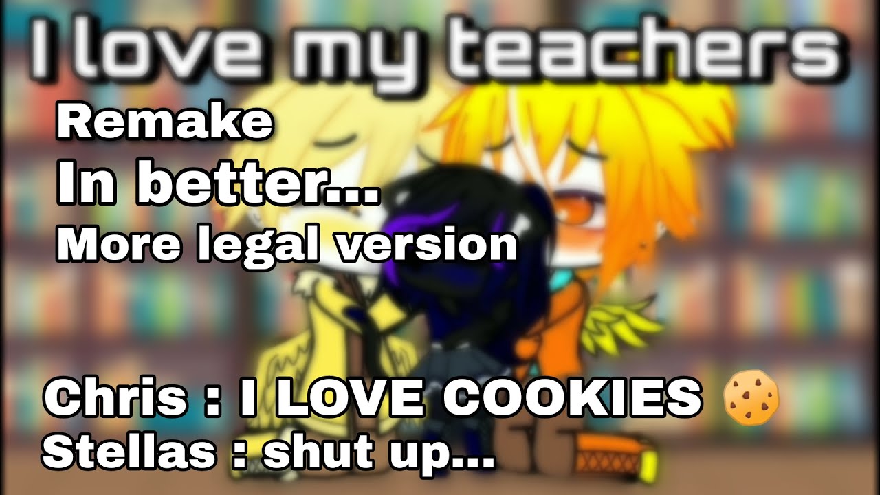 I love my teacher remake [Sun×Swad×Nightmare] - YouTube