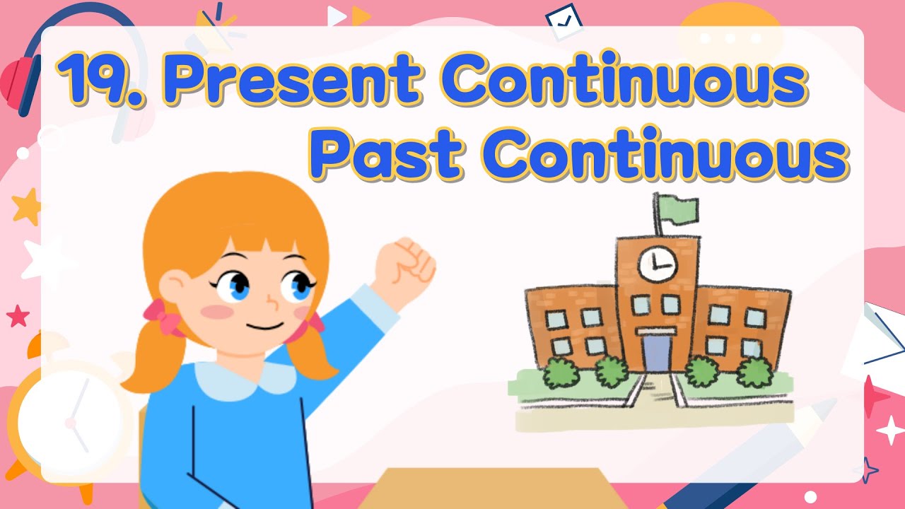 19. Present Continuous, Past Continuous | Basic English Grammar for ...