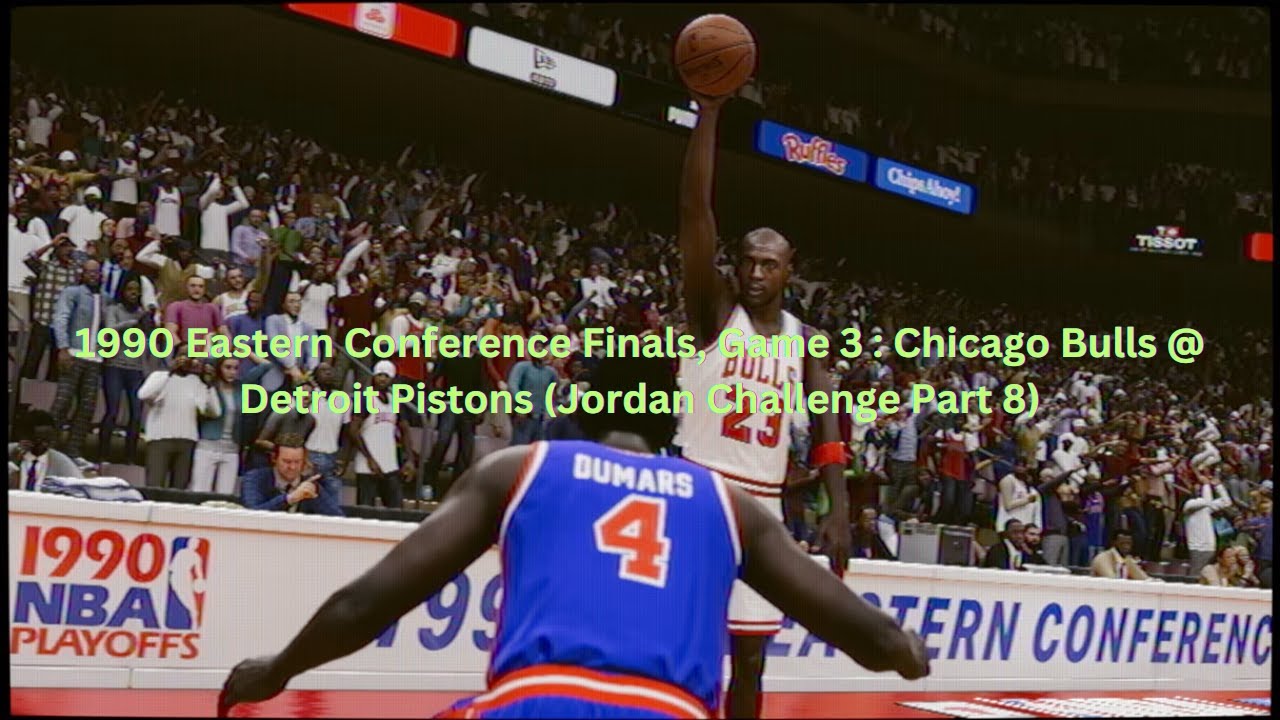 1990 Eastern Conference Finals, Game 3 : Chicago Bulls @ Detroit ...