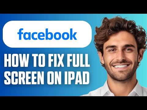 How To Fix Facebook Full Screen On iPad (Easy Guide 2026)