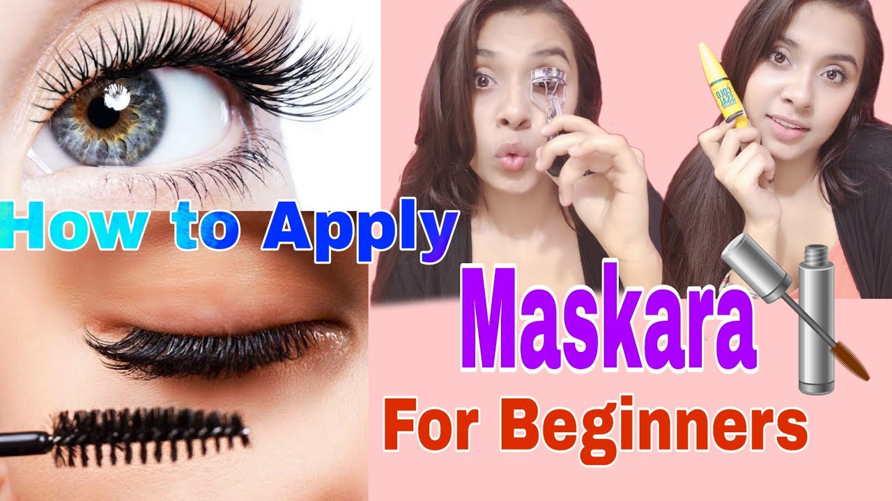 How To Apply Maskara For Beginners In Easy Way Tips And Tricks How To Apply Maskara For Beginners In Easy Way Tips And Tricks