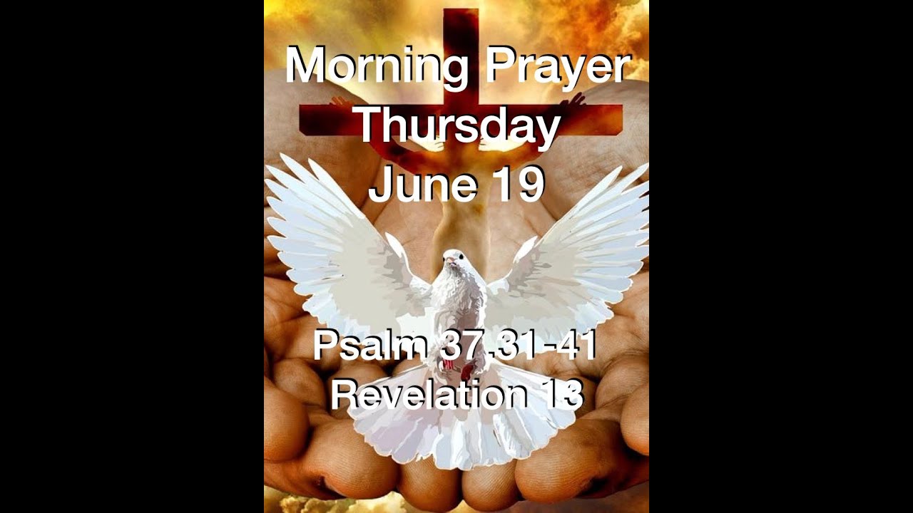 Morning Prayer Thursday June 19 - YouTube