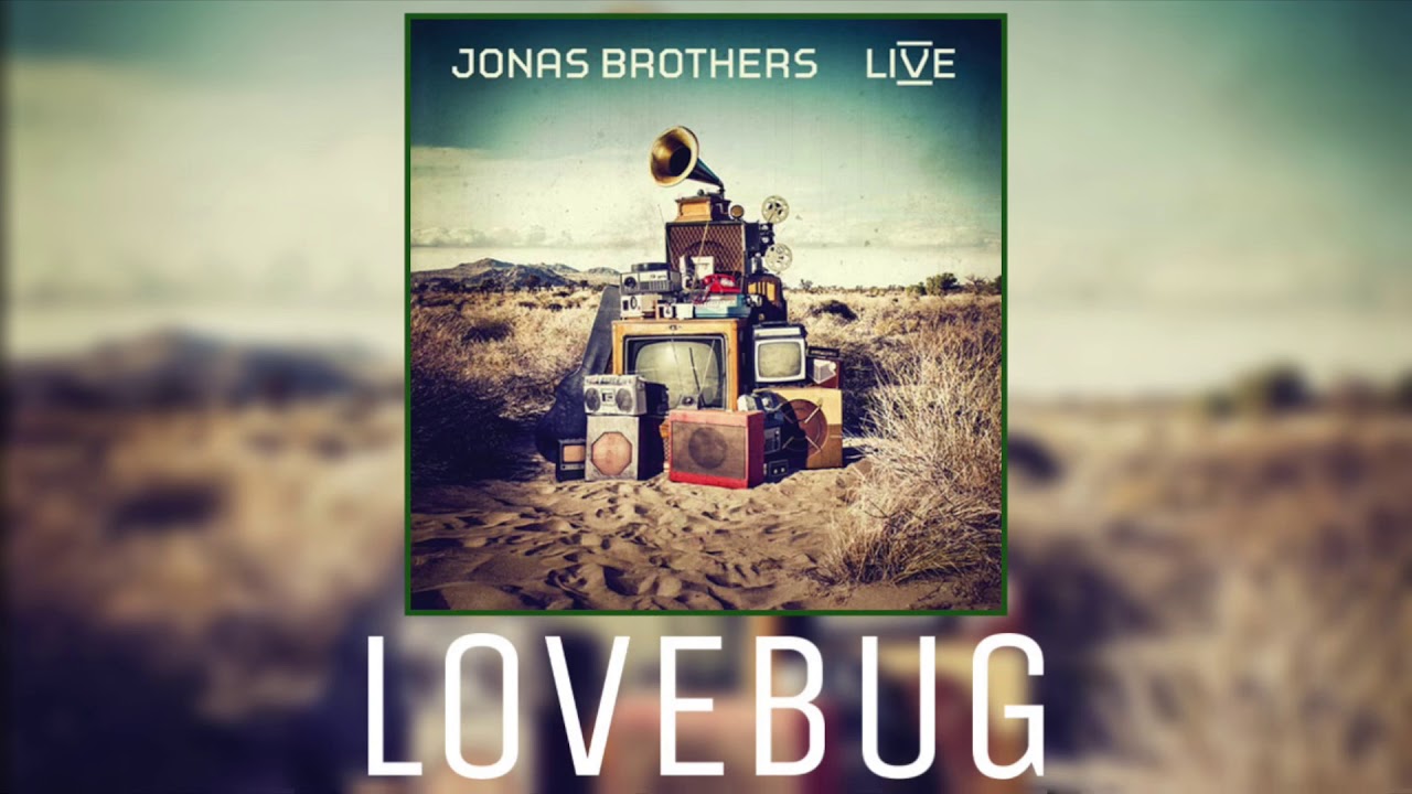 Lovebug (Live, Los Angeles, 2013) -Jonas Brothers (Exclusive Live Audio ...